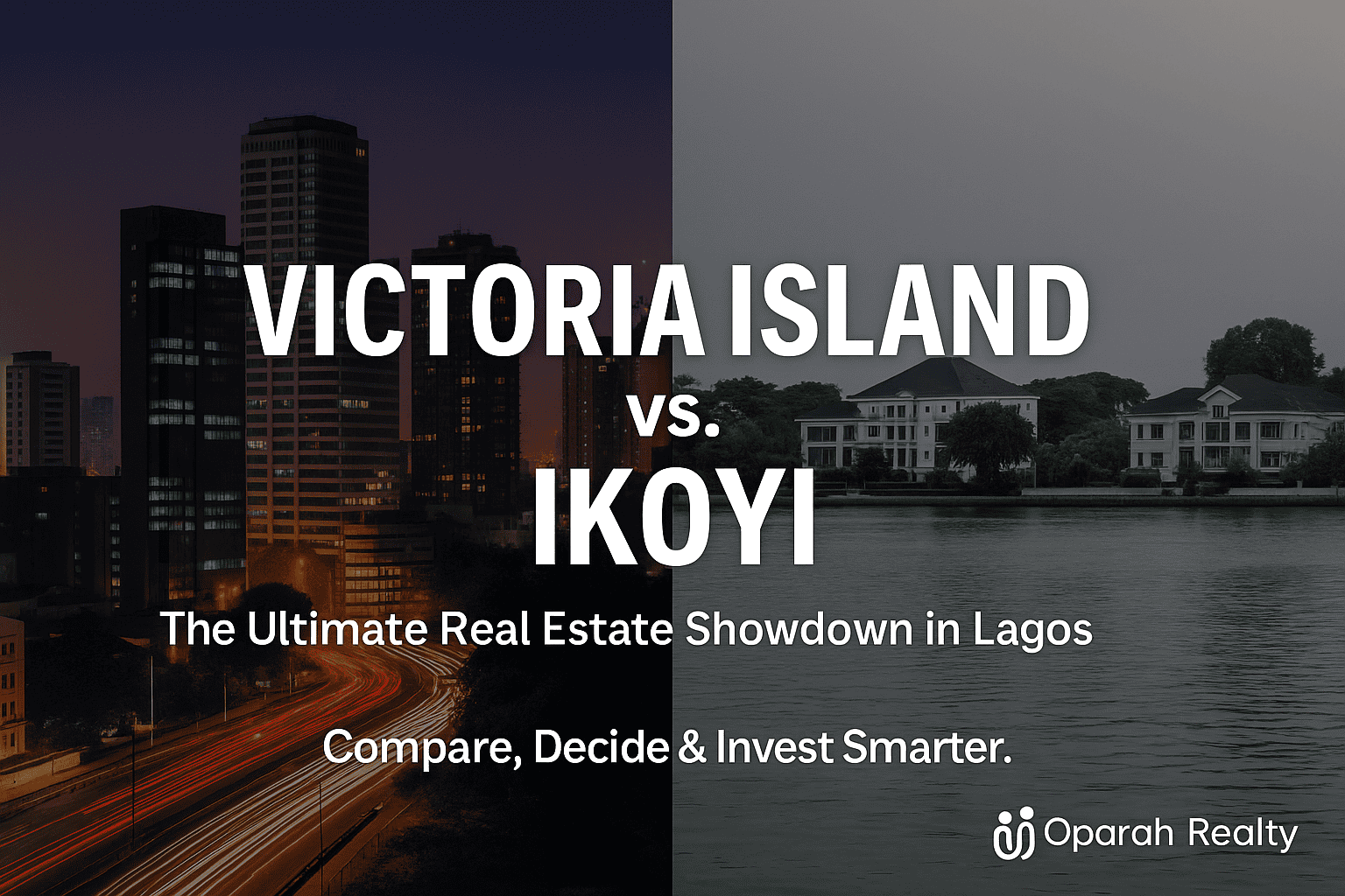 Victoria Island vs. Ikoyi – Which Lagos Hotspot Wins?