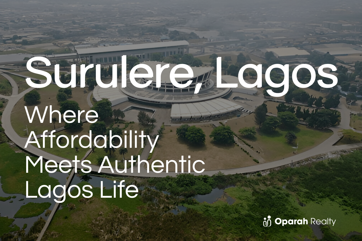 Surulere, Lagos – Where Culture Meets Urban Living